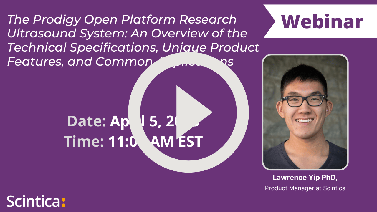 (April 5, 2023) Webinar: Prodigy Open-Platform Research Ultrasound ...